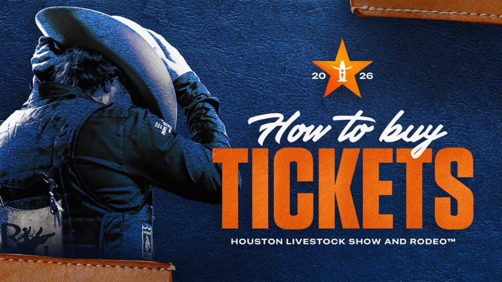 2026 RODEOHOUSTON® How to Buy Tickets Guide | Houston Livestock Show ...